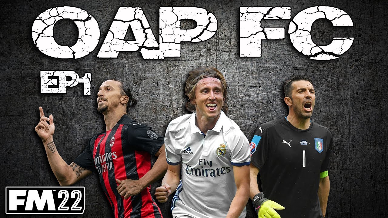 FM22 - EP1 - OAP FC - Old Player Team Experiment - Football Manager ...