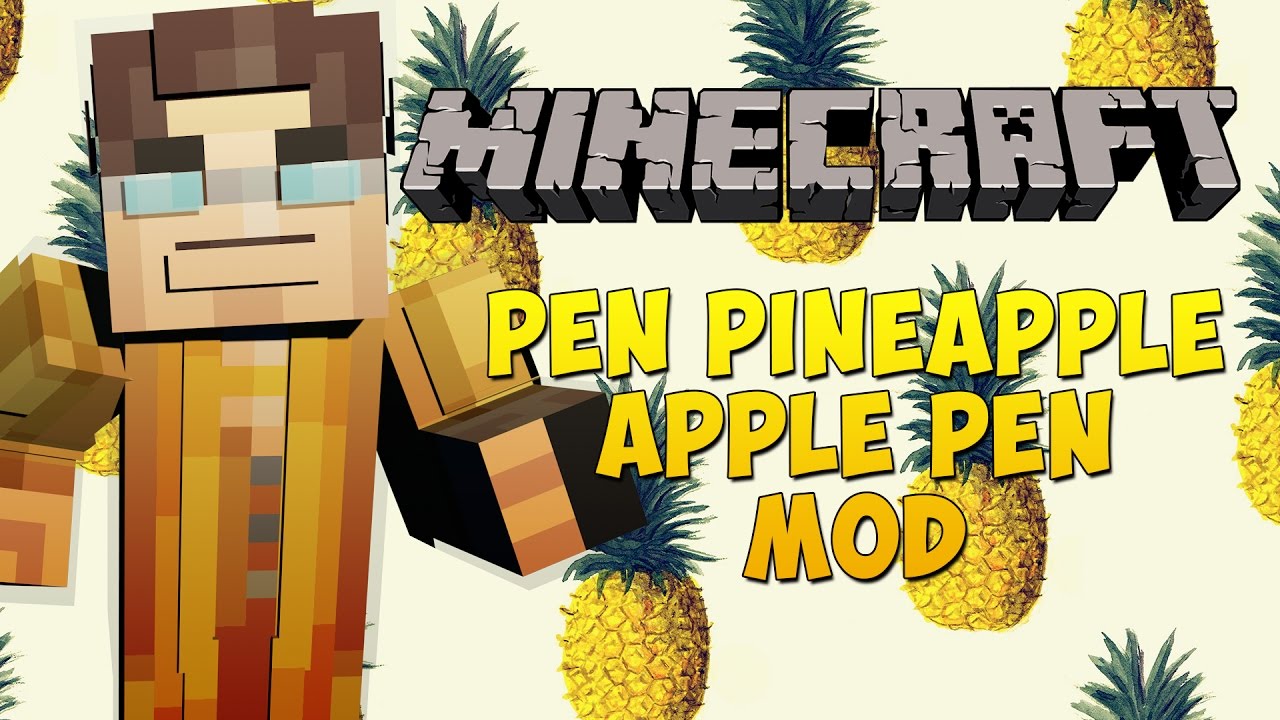 PPAP - PEN PINEAPPLE APPLE PEN MOD - MINECRAFT ITA [1.10.2] - YouTube