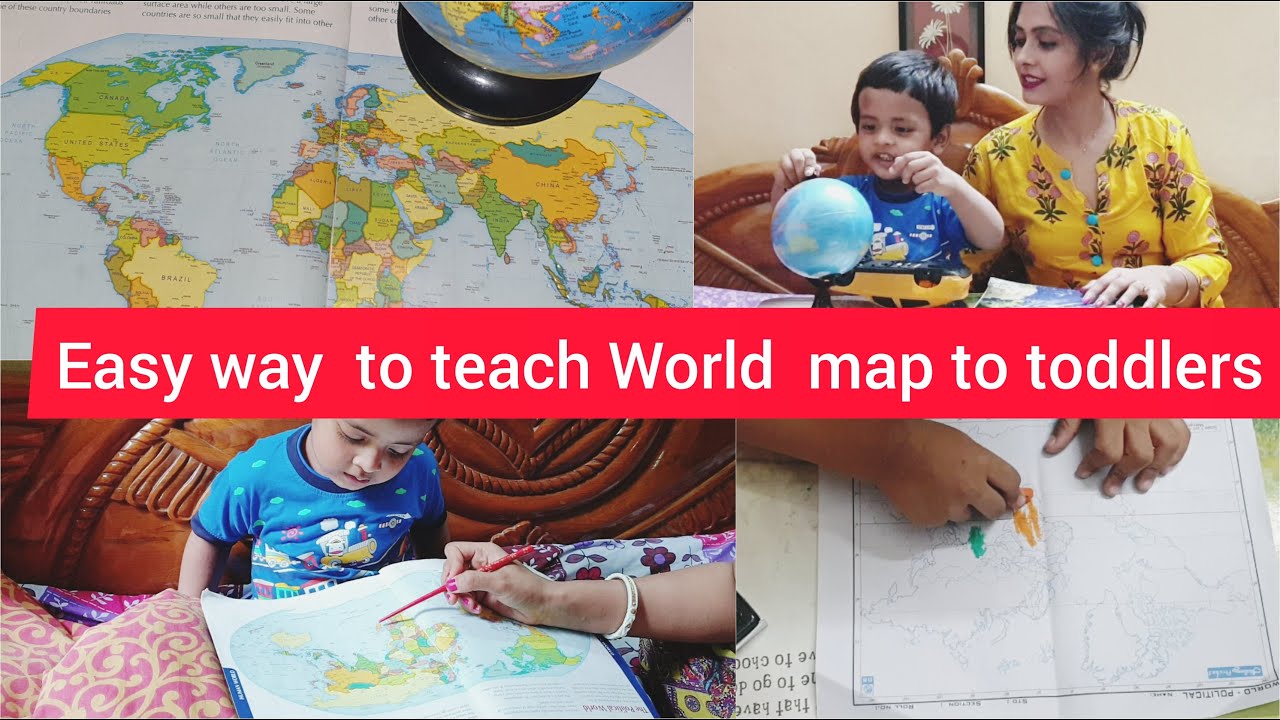 How to teach WORLD MAP to 2 year old toddlers | Basic ways to teach Map ...