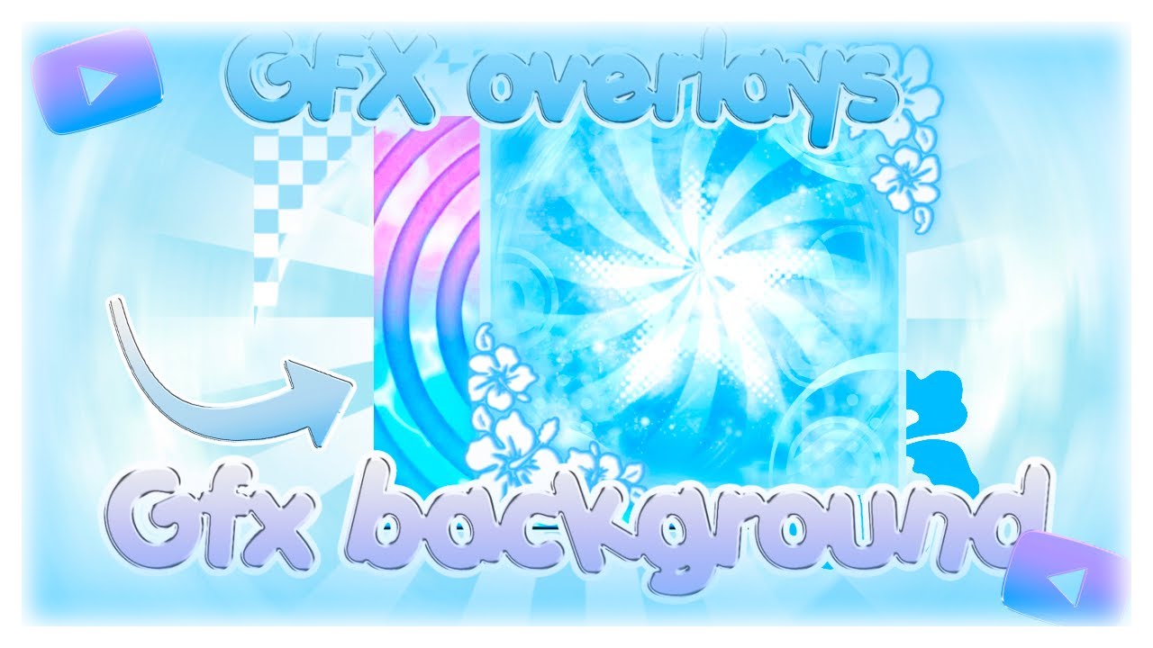 Where to find GFX effects/background/overlays easy mobile or pc ect ...