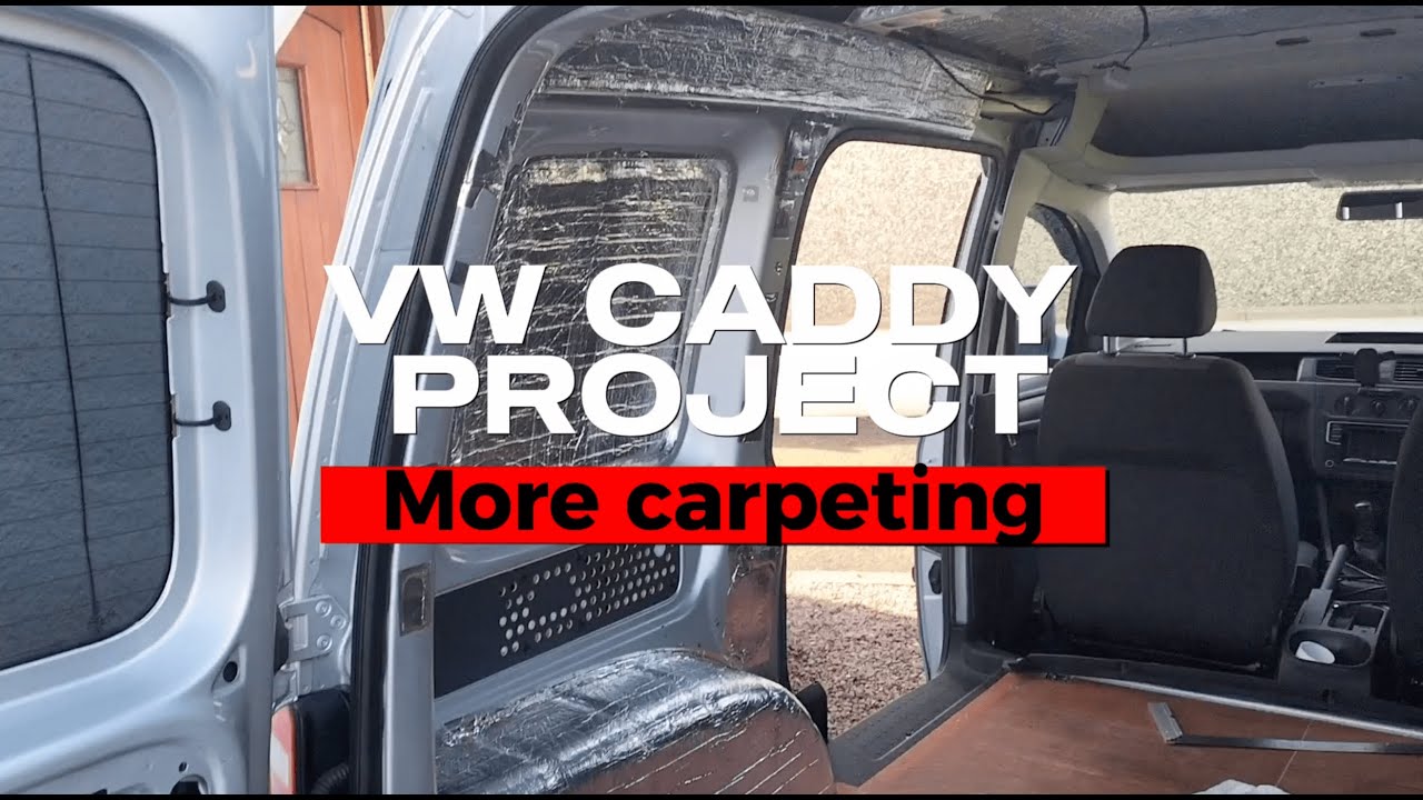 VW CADDY PROJECT: PART 13 - YouTube