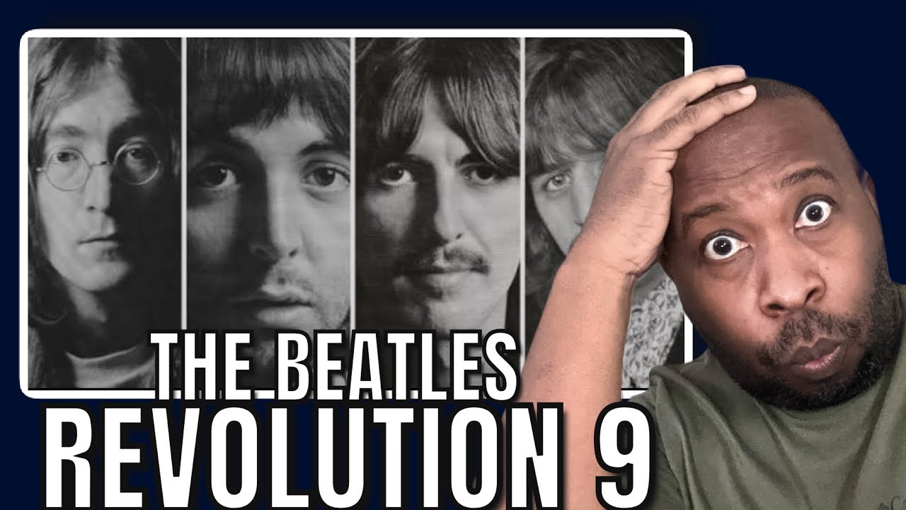 WHAT IS THIS!!! First Time Hearing | The Beatles - Revolution 9 ...