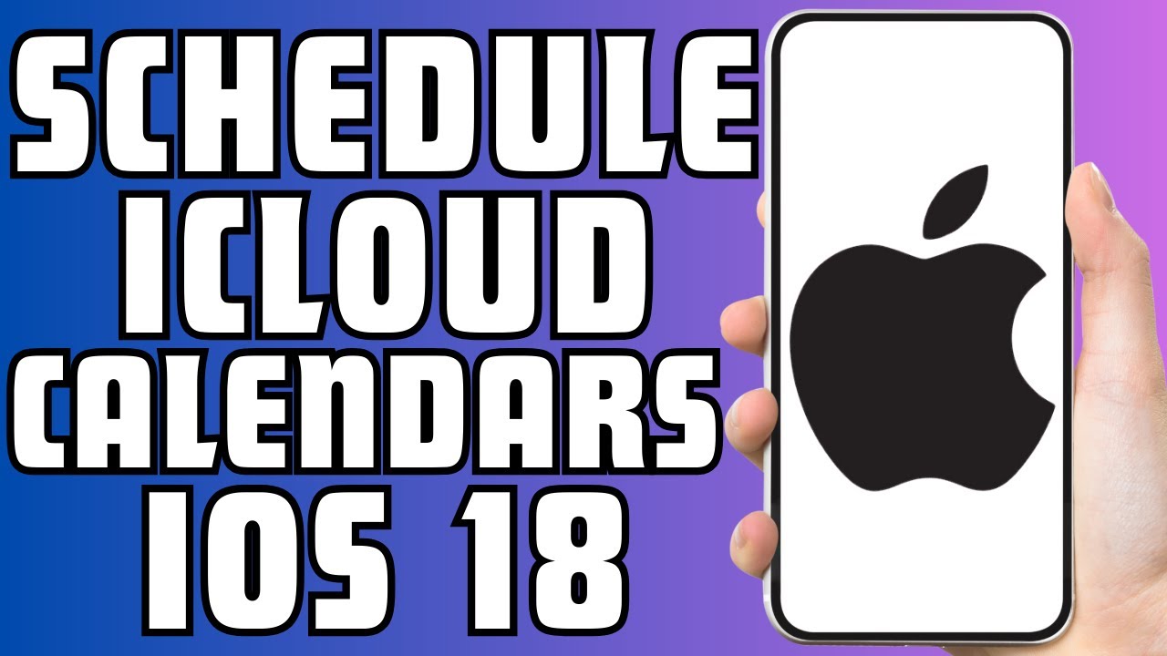 How To Schedule and Share iCloud Calendars in iOS 18 - YouTube