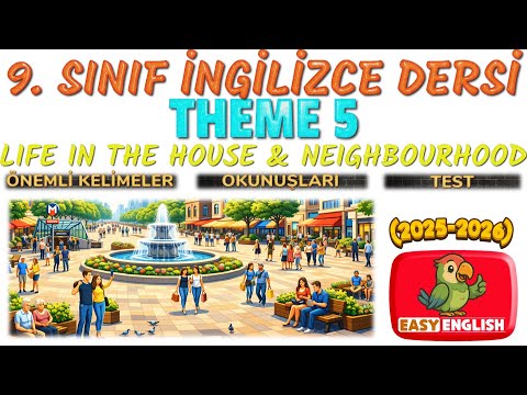 9. SINIF İNGİLİZCE DERSİ 5. TEMA - LIFE IN THE HOUSE & NEIGHBOURHOOD  [ÖNEMLİ KELİMELER & ANLAMLARI]