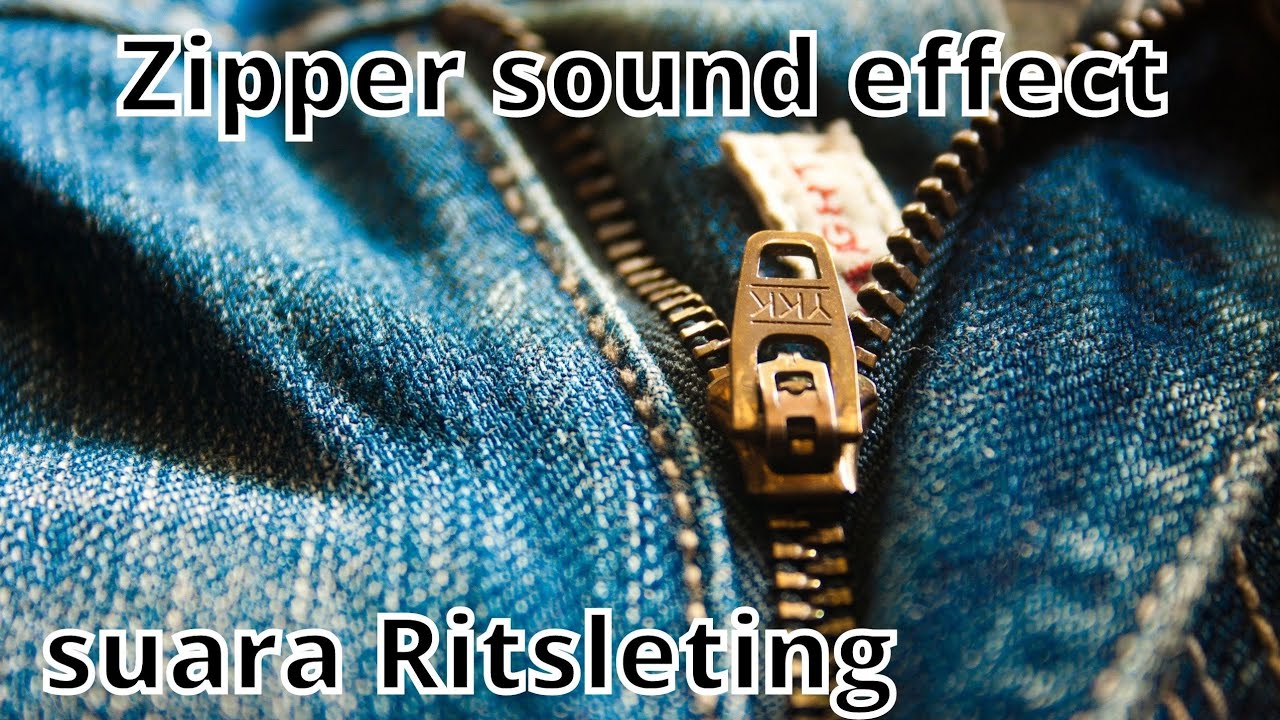 ZIPPER SOUND EFFECT SUARA RISLETING - YouTube