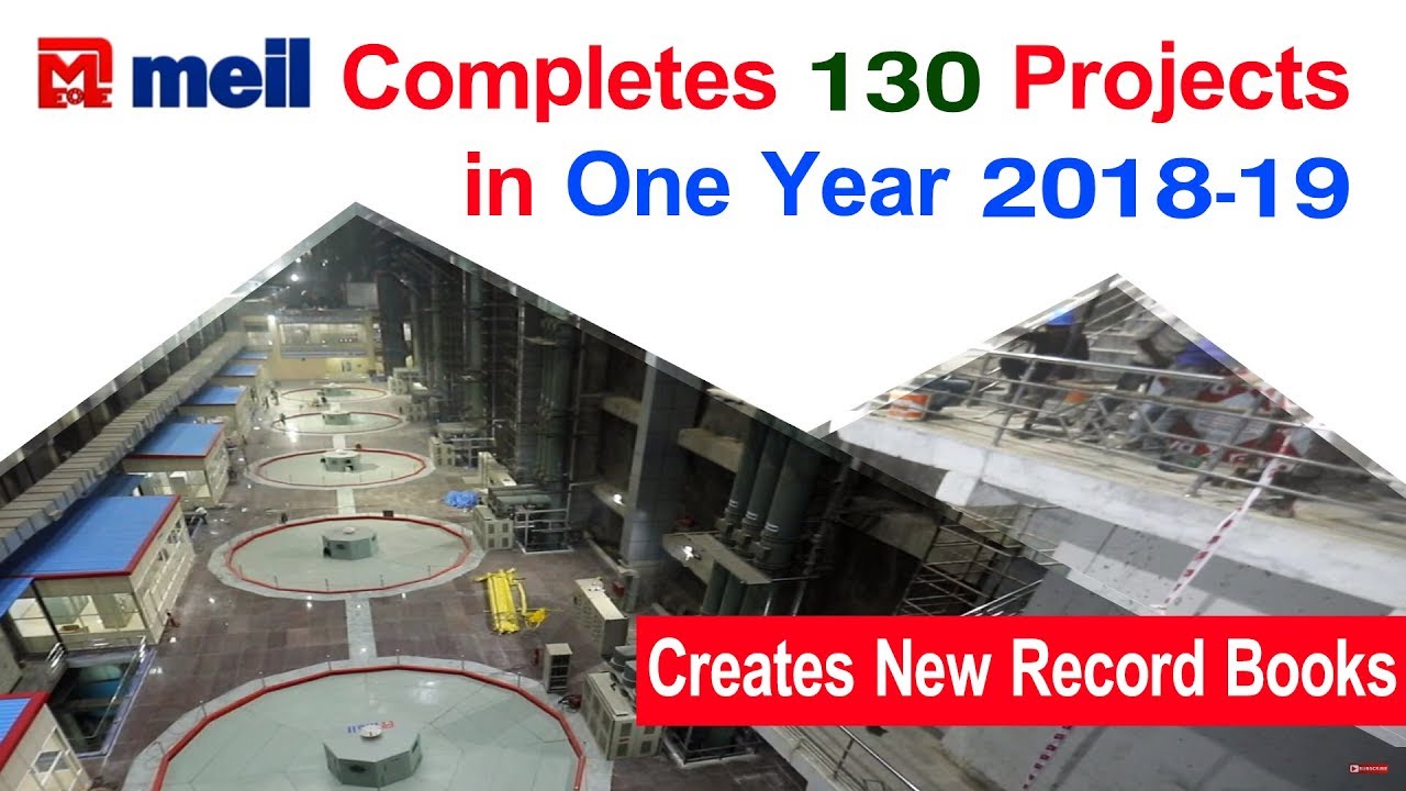 MEIL Completes 130 Projects in One Year 2018-19 || Created New Record ...