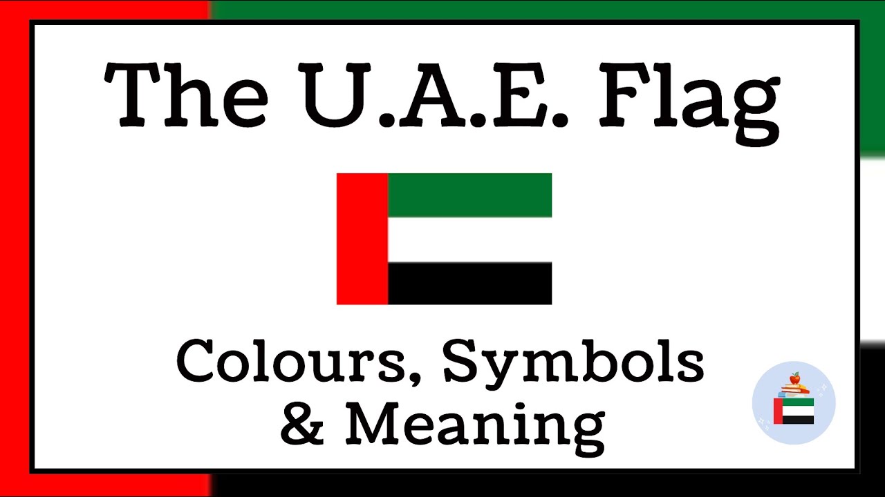 The UAE Flag - Colours, Symbols & Meaning - YouTube
