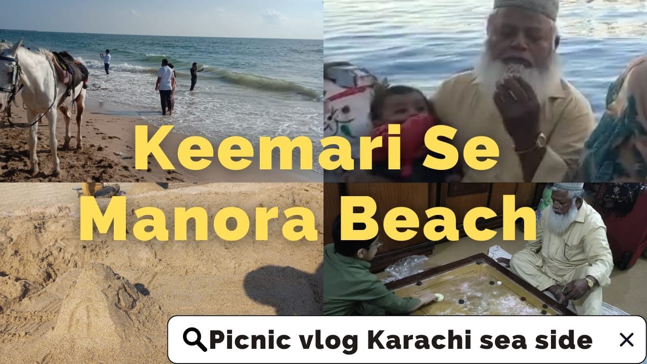 Keemari Se Manora Beach | Picnic Sea Side | Karachi ka Samandar | V ...