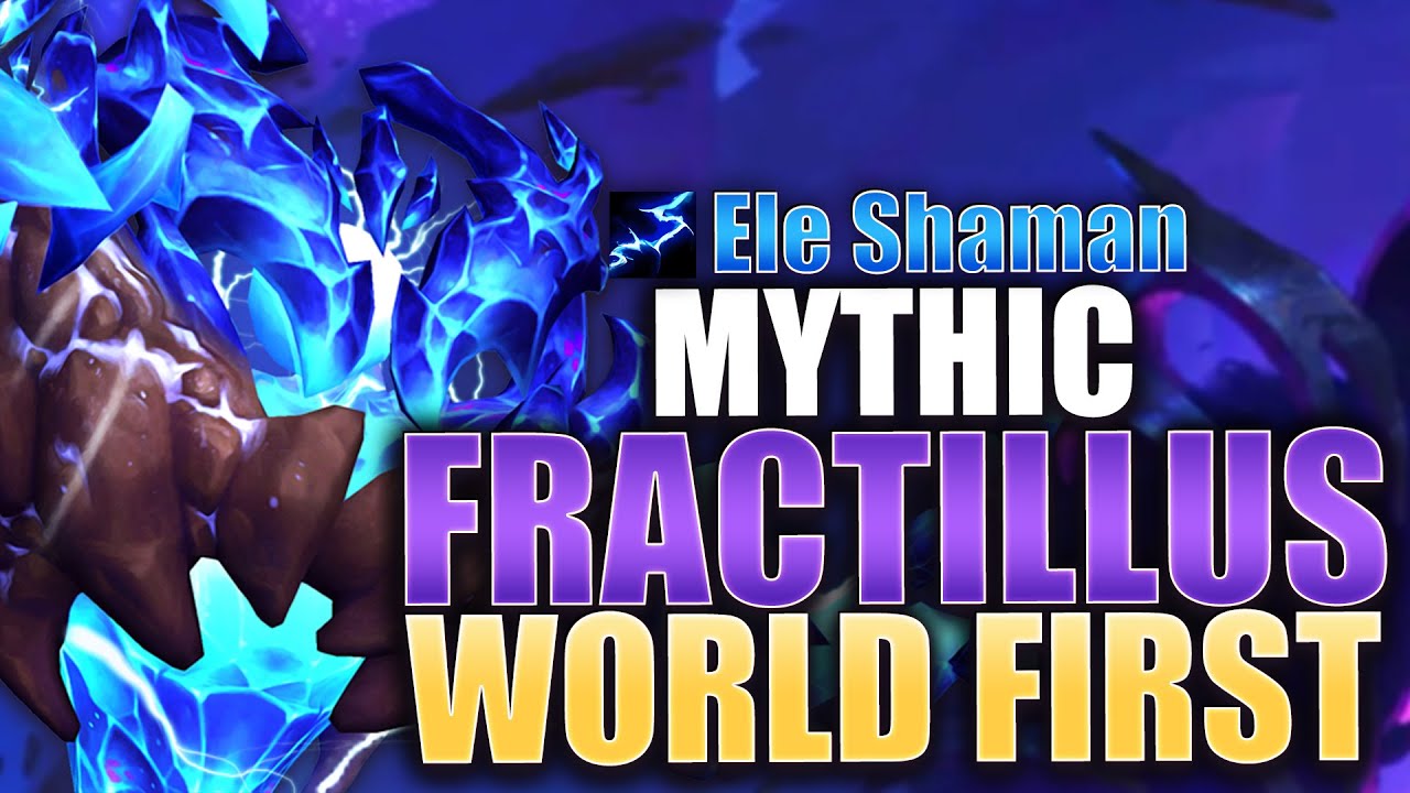 World First Mythic Fractillus | Echo Stove Elemental Shaman PoV - YouTube