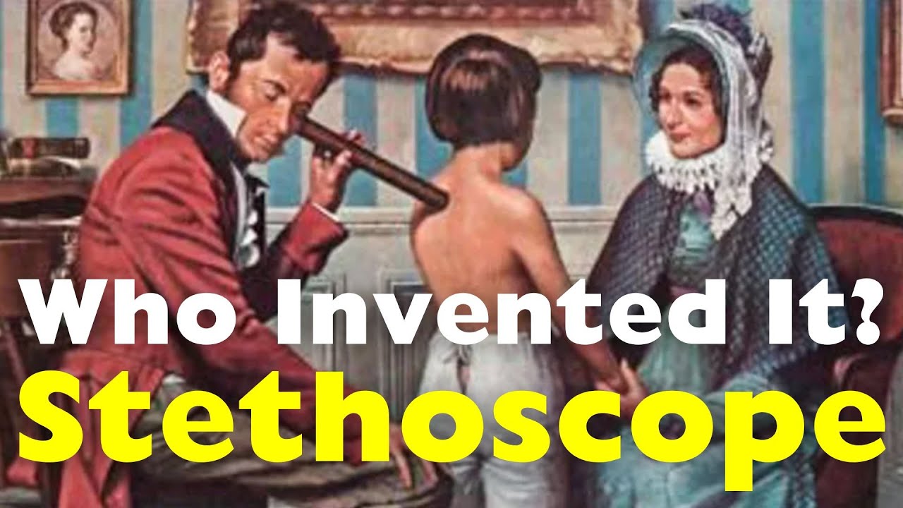 Who Invented the Stethoscope? - YouTube