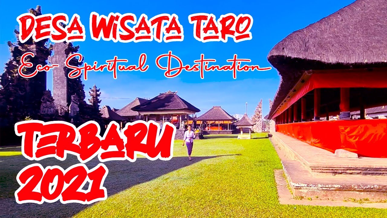 DESA WISATA TARO - ECO SPIRITUAL DESTINATION - YouTube