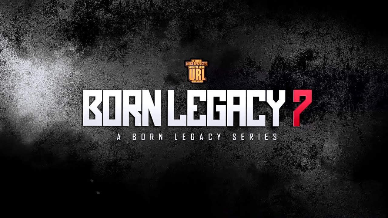 BORN LEGACY 7 ANNOUNCEMENT #2 | URLTV - YouTube