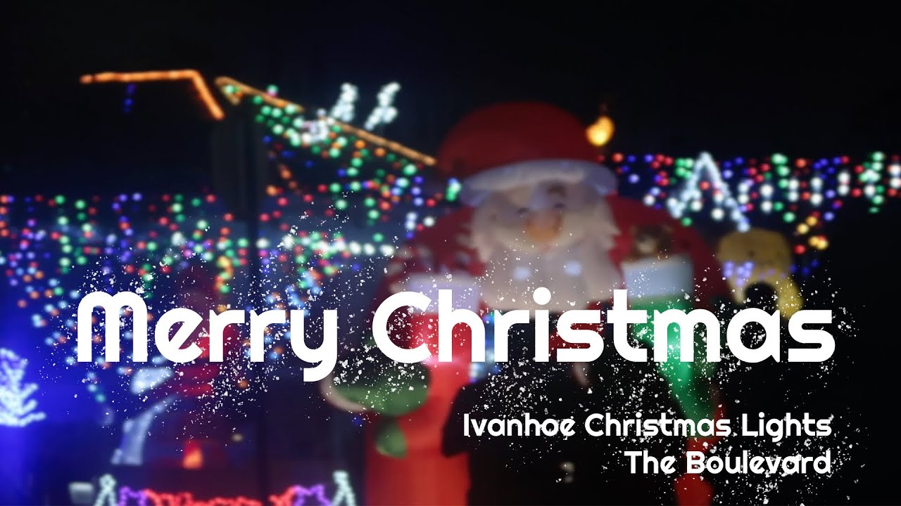 The Boulevard Ivanhoe Christmas Lights 2019|Merry Christmas|墨尔本红色圣诞 ...