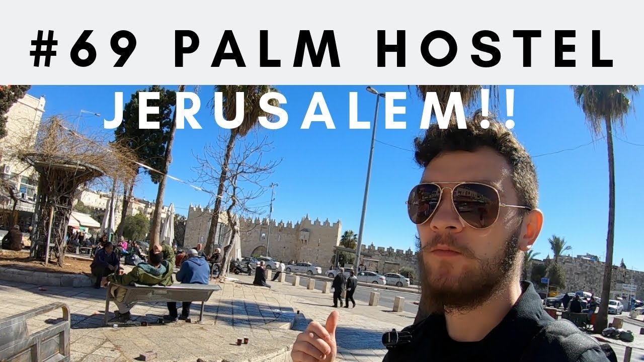 #69 PALM HOSTEL JERUSALEM - YouTube