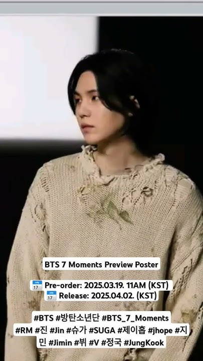 BTS 7 Moments Preview Poster📅 #BTS #방탄소년단 #BTS_7_Moments#진 #슈가 #제이홉 #지민 #뷔 #V #정국 - YouTube