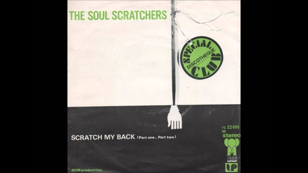 The Soul Scratchers - Scratch My Back (Part I) - YouTube