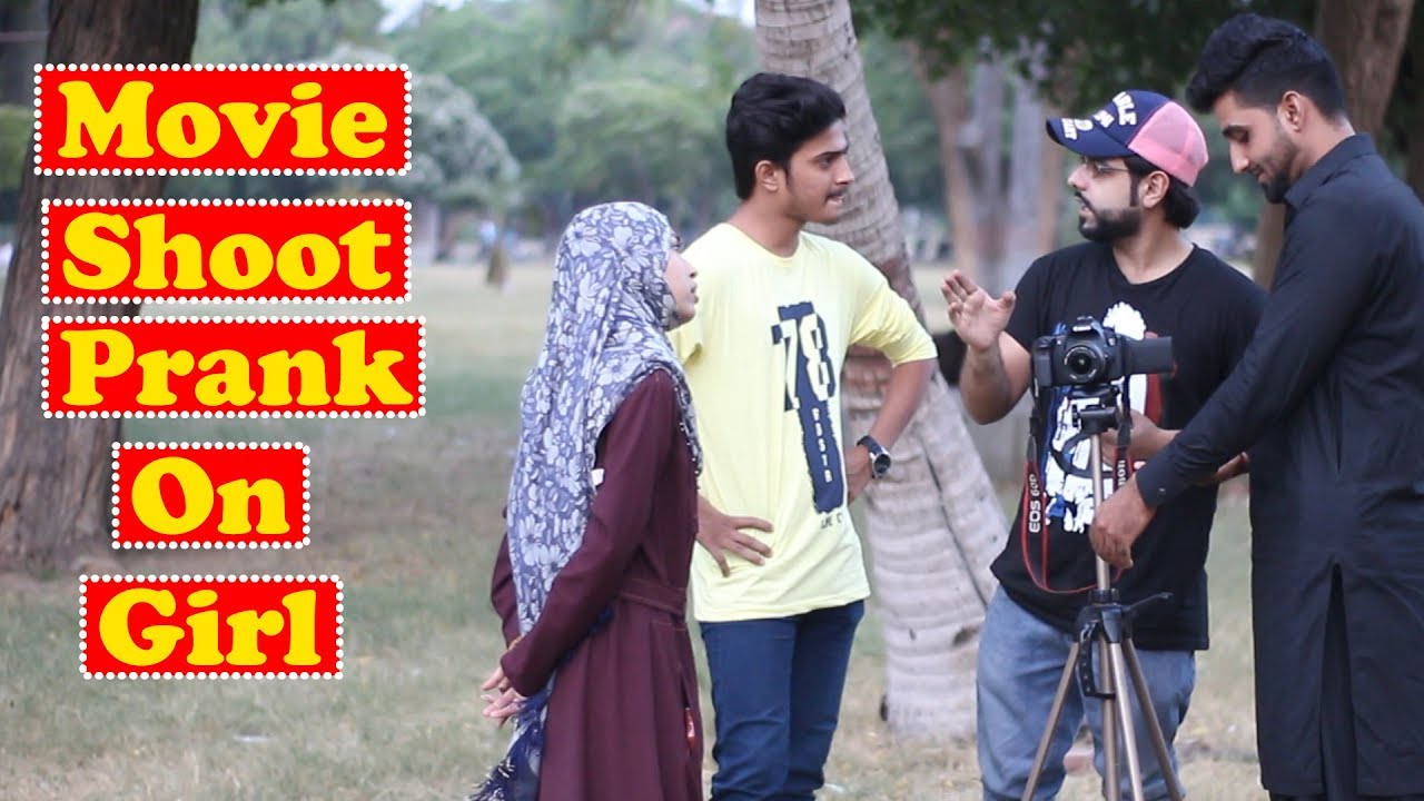 Movie Shooting Prank On Girl | Pranks In Pakistan | Humanitarians ...