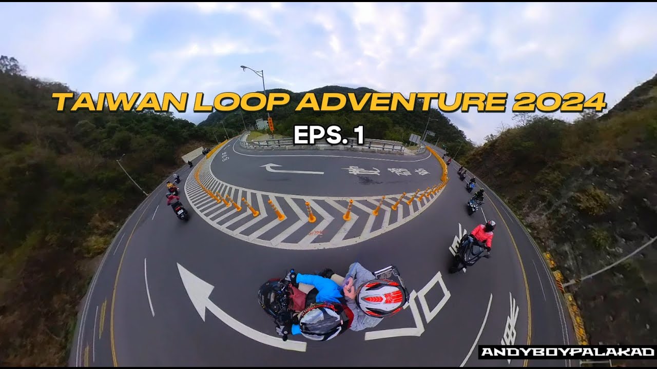 Taiwan Loop Adventure 2024 EPS. 1 - YouTube