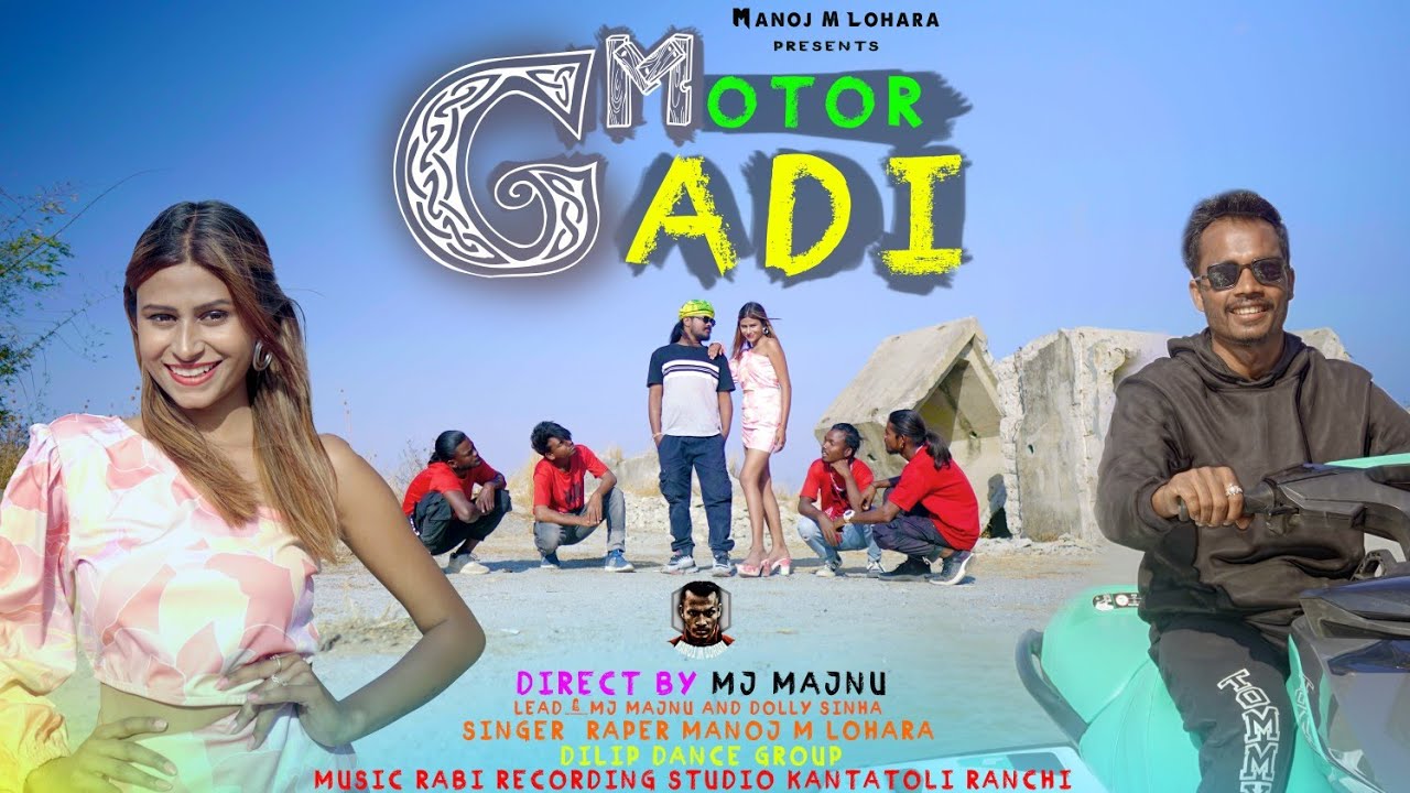 New Nagpuri song 2023 | Motor Gadi | Singer Manoj M Lohara | Lead -Mj ...