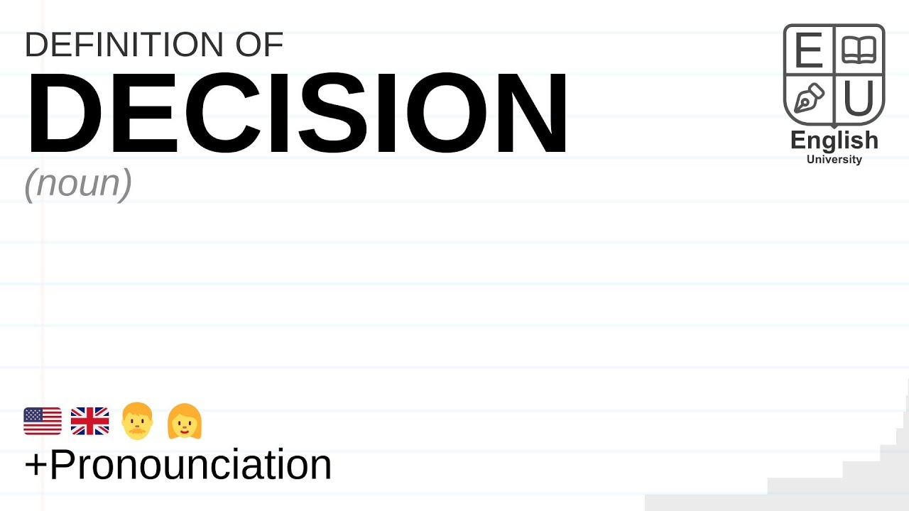 DECISION meaning, definition & pronunciation | What is DECISION? | How ...