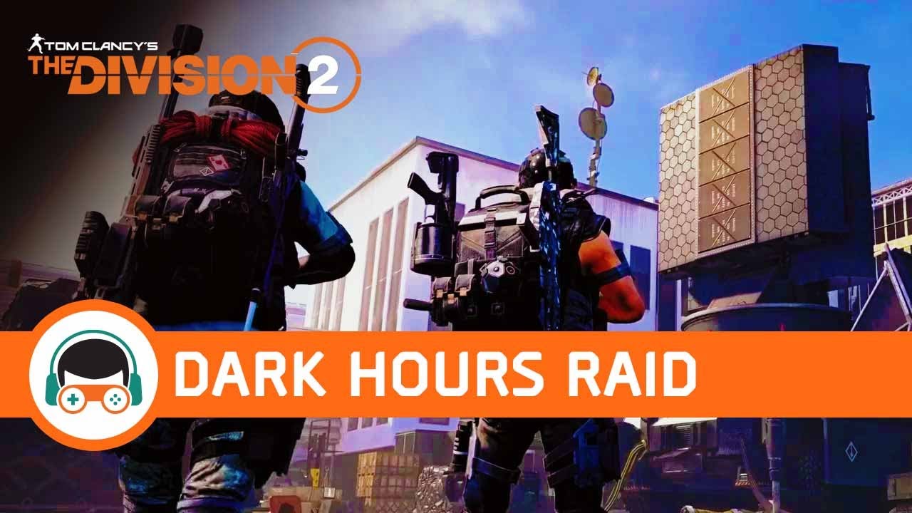 The Division 2 - Dark Hours Raid Livestream (RBD) - YouTube