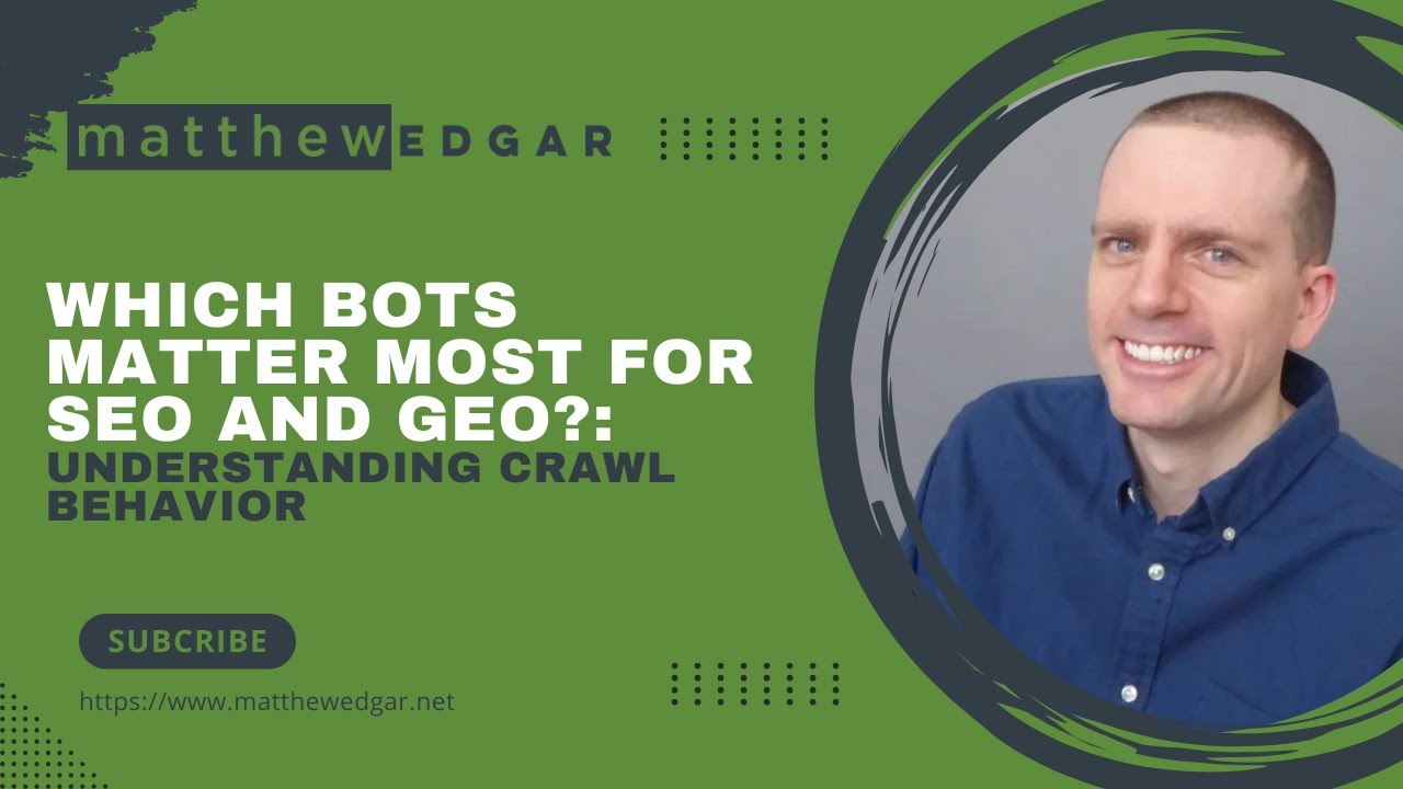Which Bots Matter Most for SEO and GEO? | Understanding Crawl Behavior ...