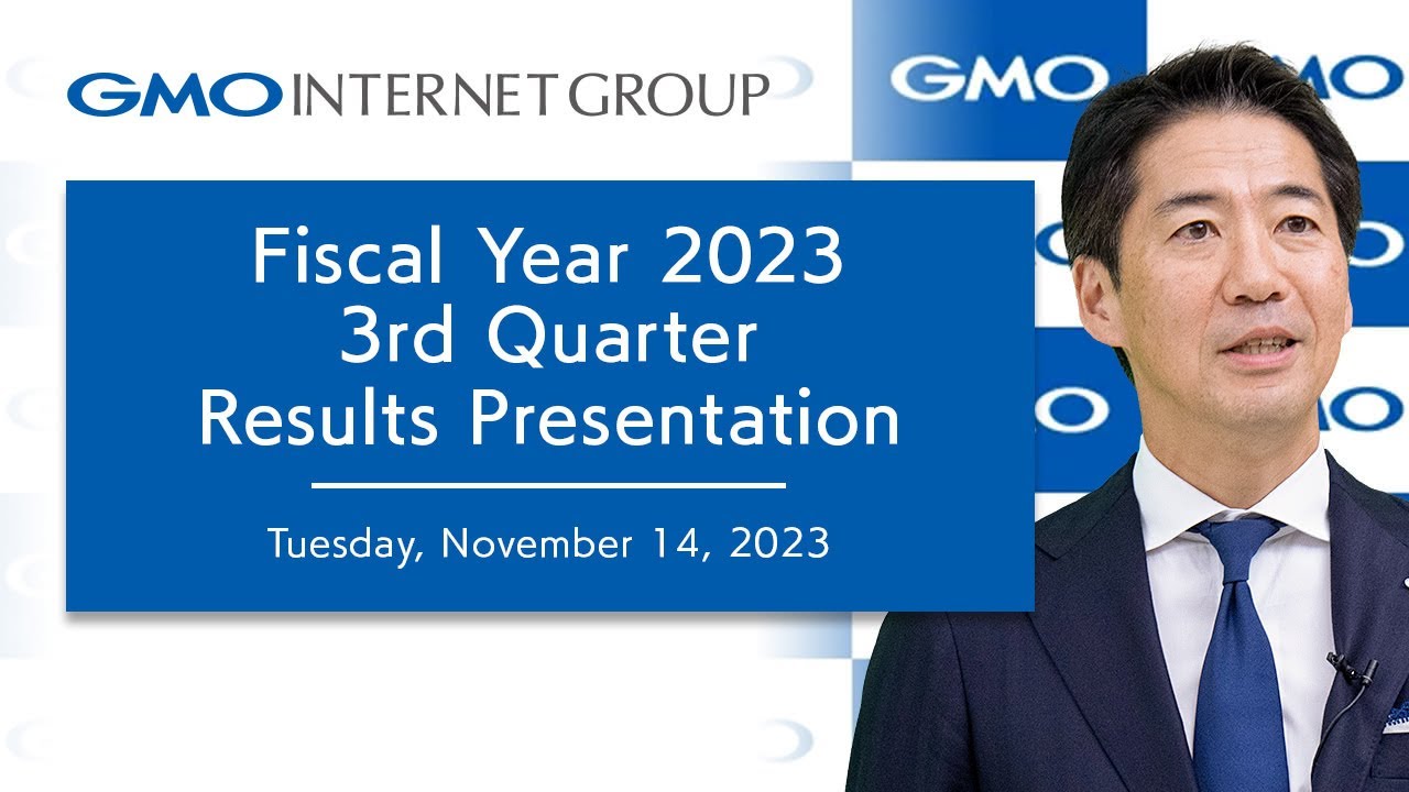 Fiscal Year 2023 3rd Quarter Results Presentation - GMO Internet Group ...