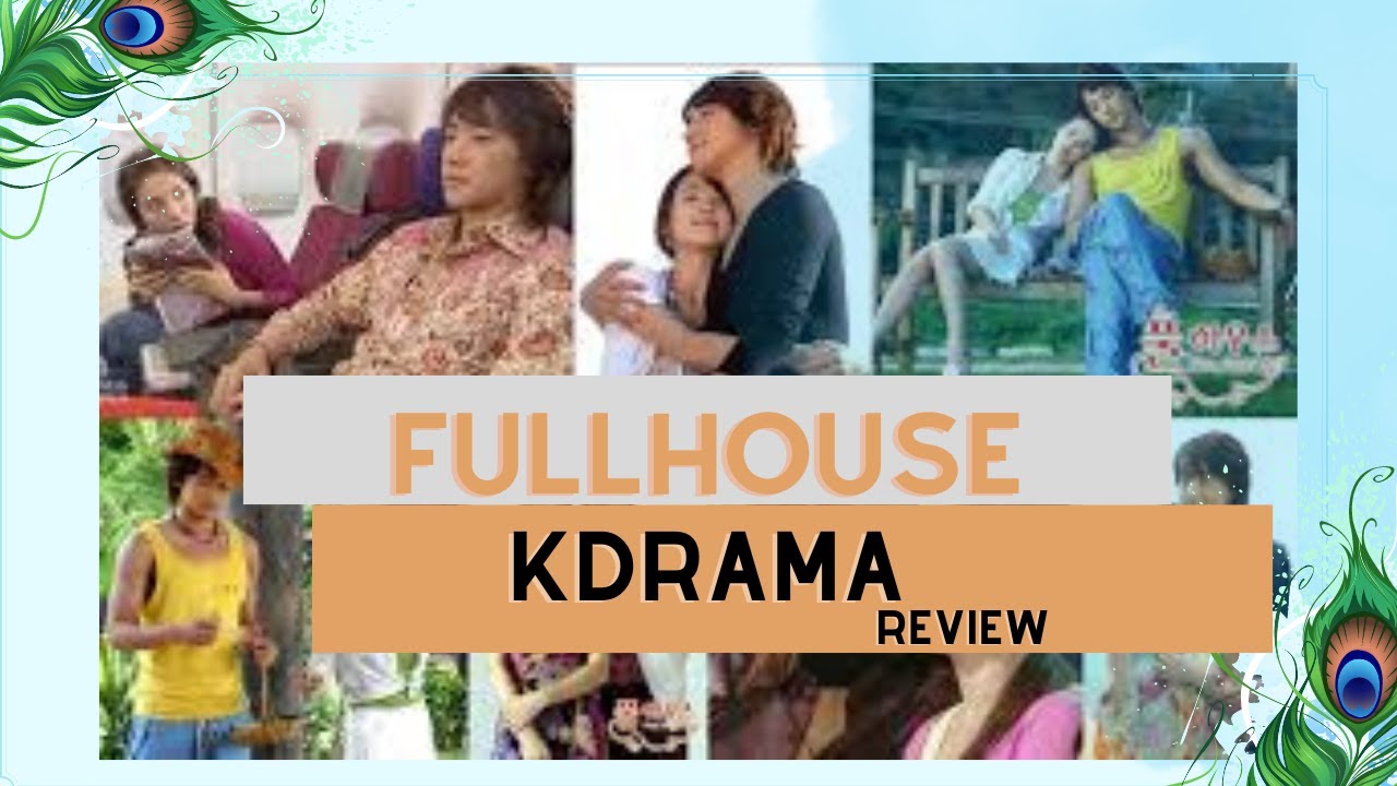 Full House Kdrama Review - YouTube