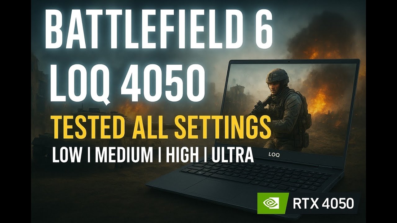 Lenovo LOQ 4050 RTX 4050 + Ryzen 7 7435HS | Battlefield 6 All Settings ...