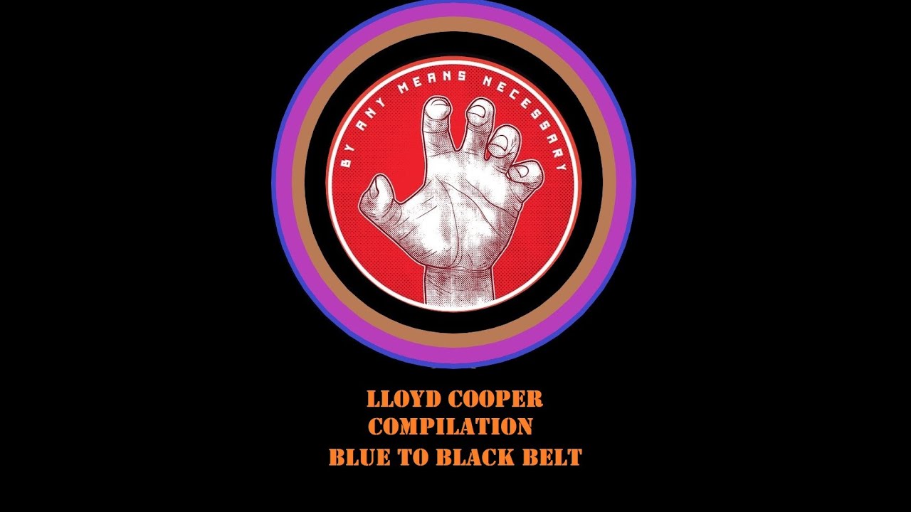 Lloyd Cooper BJJ Compilation - Blue to Black Belt - YouTube