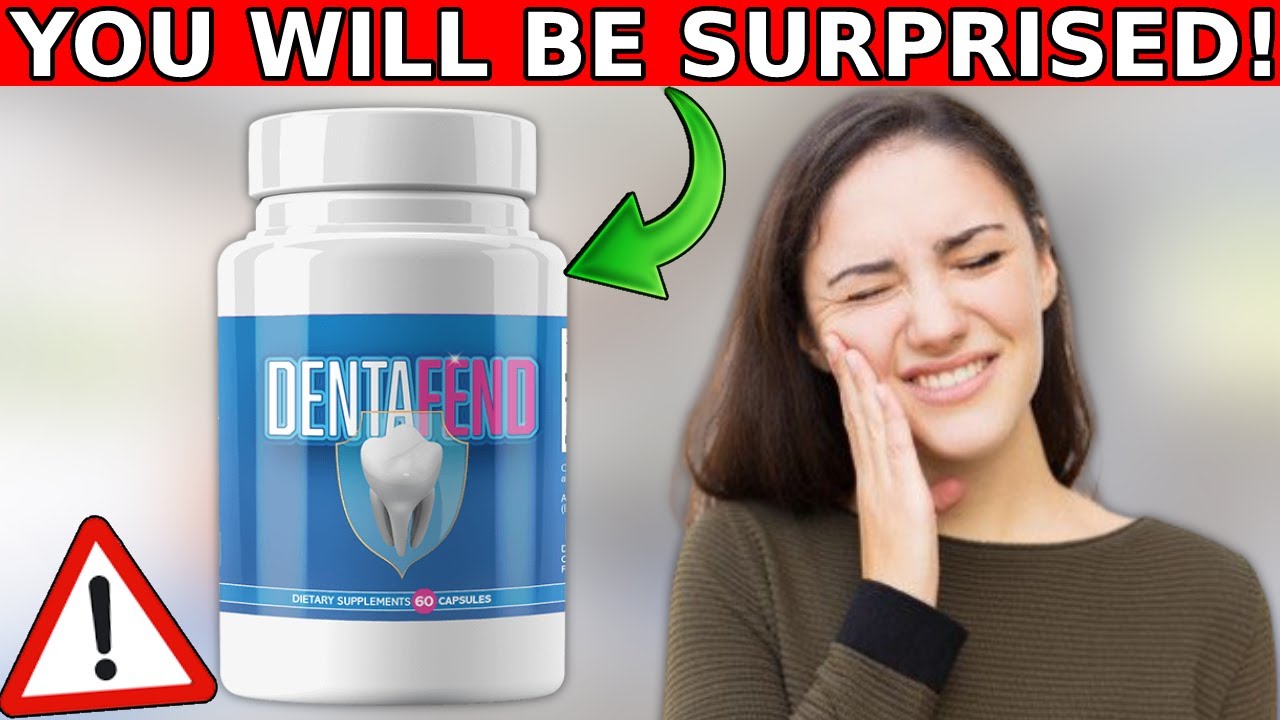 DENTAFEND ((BE CAREFUL!)) Dentafend Review - Dentafend Supplement ...