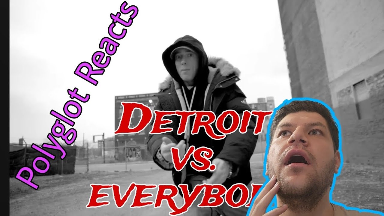 POLYGLOT REACTS to EMINEM "Detroit vs.Everybody" FT. Royce da "5'9 ...