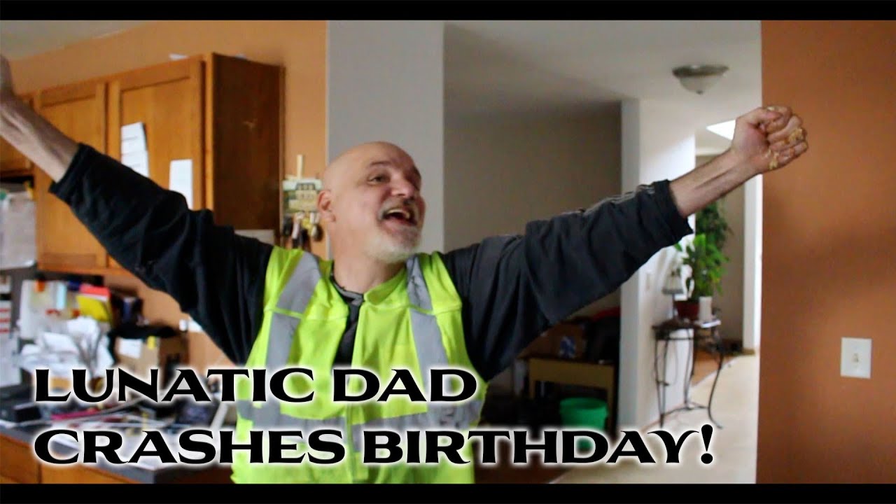 LUNATIC DAD CRASHES KYLES BIRTHDAY! - YouTube