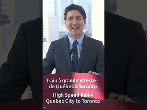 Trudeau announces new high-speed rail line from Toronto to Quebec City ...