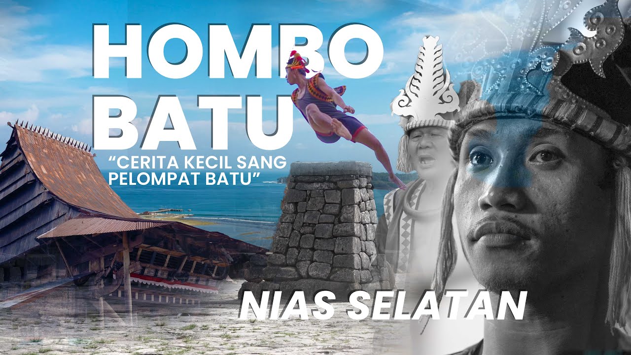 HOMBO BATU (Cerita Kecil Sang Pelompat Batu NIAS SELATAN) - YouTube