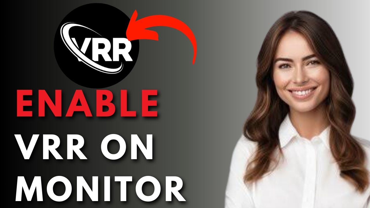 How to Enable VRR on a Monitor – Ultimate Guide for 2025 - YouTube