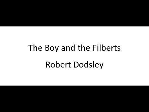 The Boy and the Filberts - Robert Dodsley - YouTube