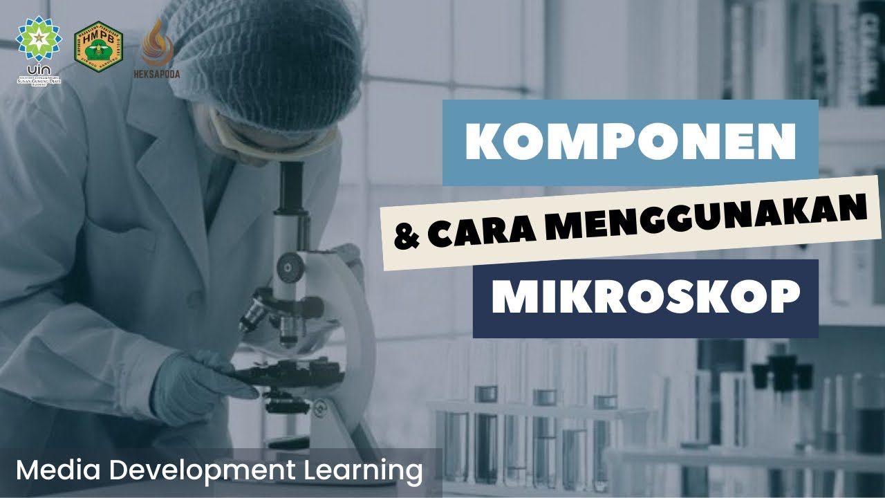 MEDLOVE LEARNING #3 || KOMPONEN & CARA MENGGUNAKAN MIKROSKOP - YouTube