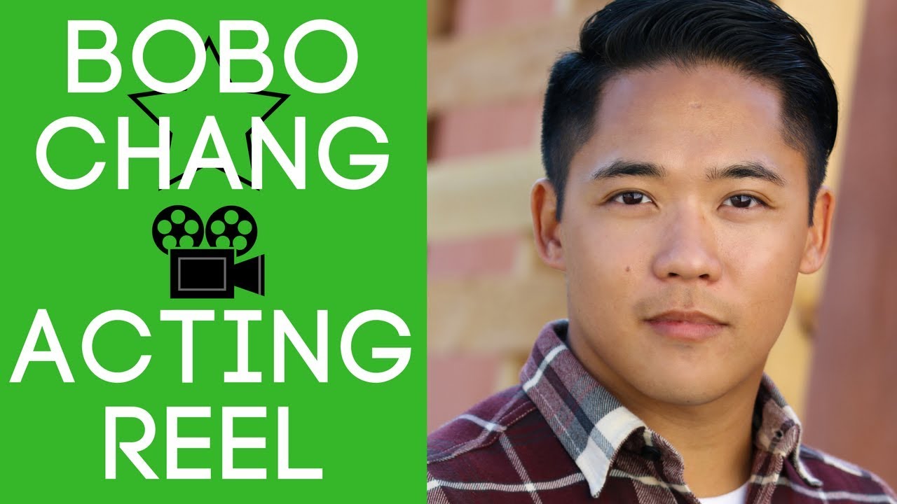 Bobo Chang Acting Reel - Theatrical Comedy/Drama (ft. LA LA LAND ...