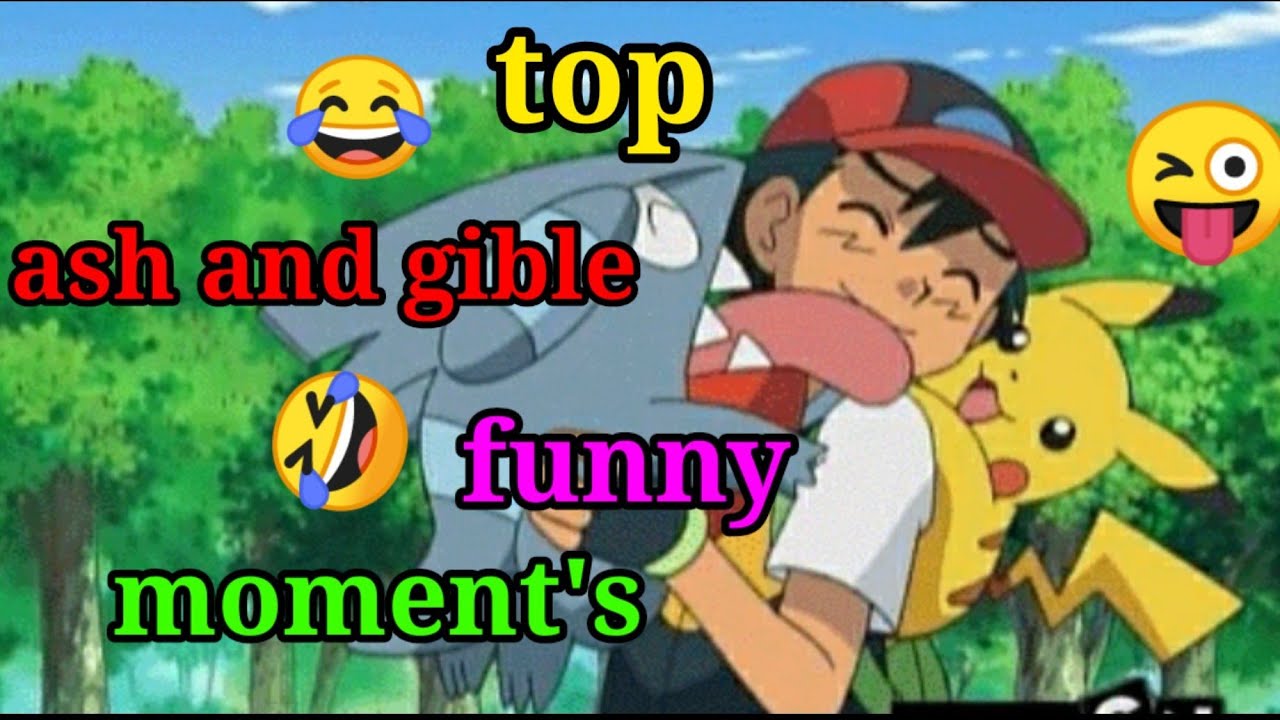 Ash and Gible Funny Moments||Pokemon Funny Moments||Pokemon Moments ...