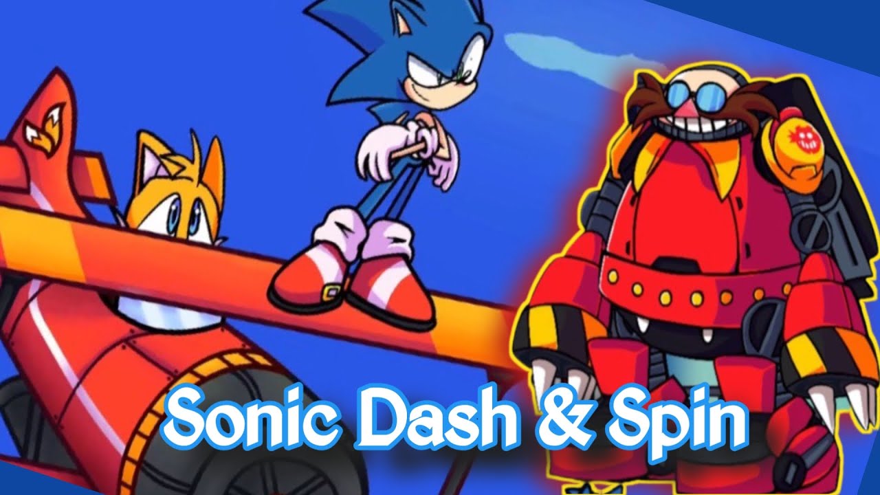 FNF Vs Sonic Dash & Spin, New Sonic Vs Eggman I Sonic The Hedgehog ...