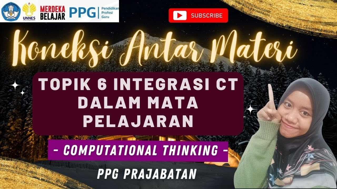 Koneksi Antar Materi - Topik 6 Integrasi CT dalam Mata Pelajaran - Computational Thinking - PPG ...