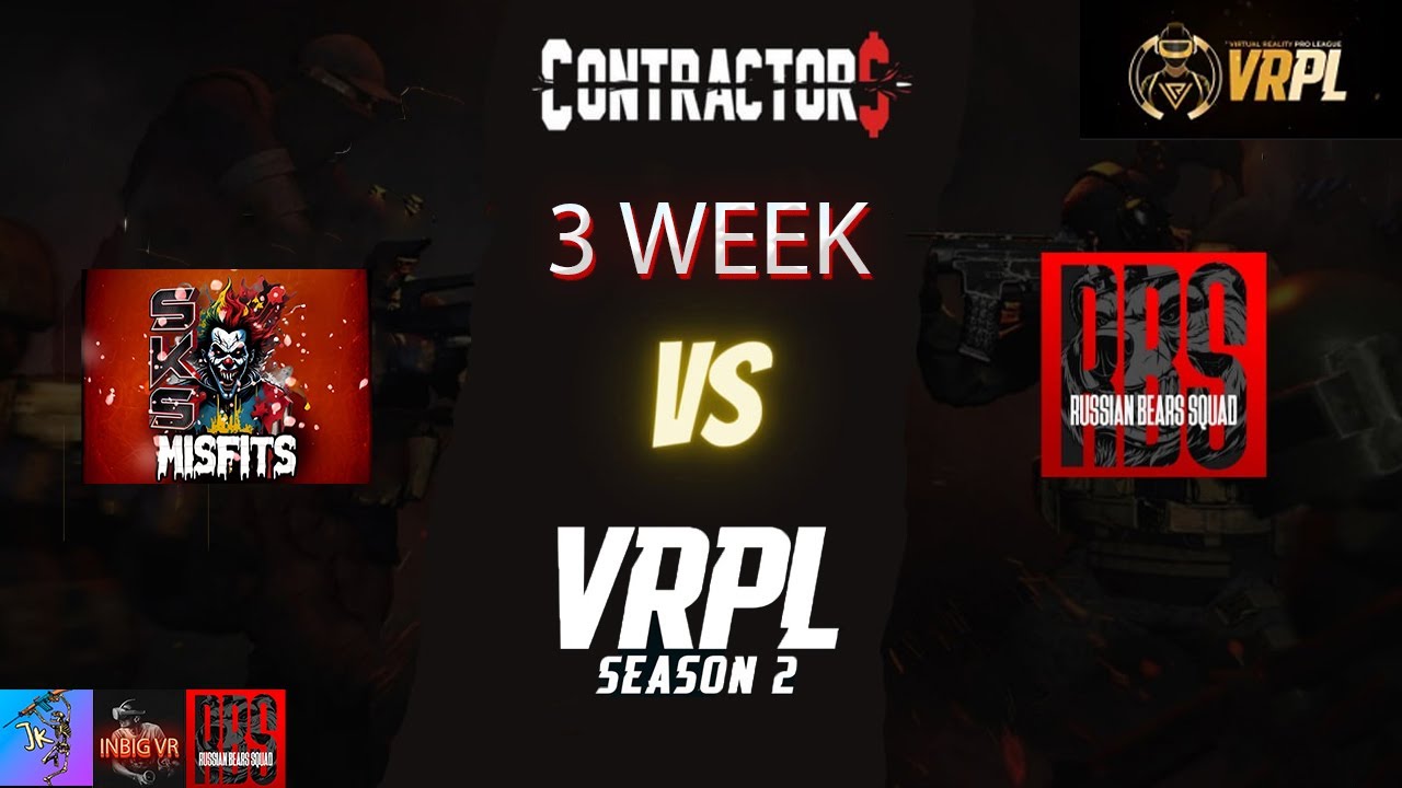 3 WEEK | VRPL League | Contractors VR | SKS: Misfits vs RBS - YouTube