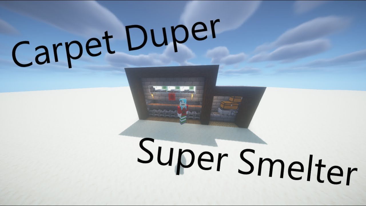 Carpet Duper Super Smelter !SUPER SIMPLE! !GOOD FOR EARLY GAME! - YouTube
