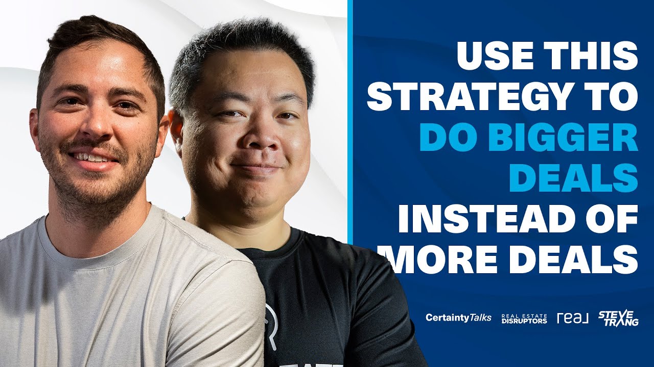 Use this Strategy to do BIGGER Deals Instead of MORE Deals - YouTube