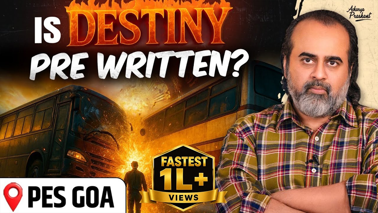 Destiny Is TRASH: Why You Always Have a Choice || Acharya Prashant, PES ...