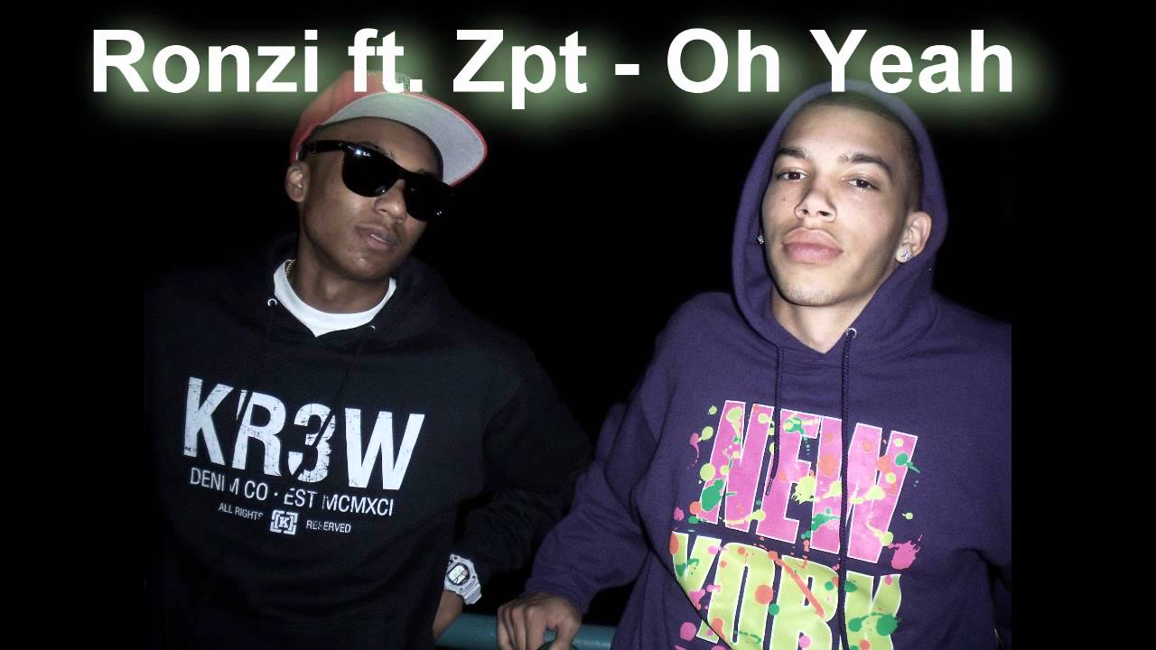 Ronzi ft. Zpt - Oh Yeah - YouTube
