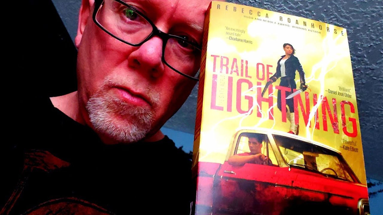 TRAIL OF LIGHTNING / Rebecca Roanhorse / Book Review / Brian Lee Durfee ...