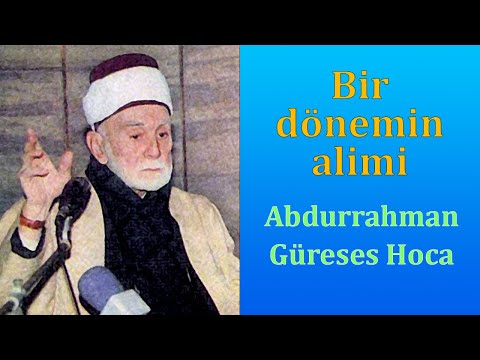 Bir Dönemin Alimi | Abdurrahman Gürses 💖