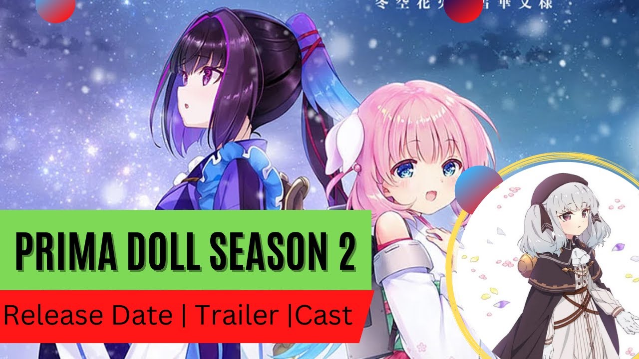 Prima Doll Season 2 Release Date | Trailer | Cast | Expectation ...